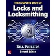 The Complete Book of Locks and Locksmithing, Seventh Edition: Phillips ...