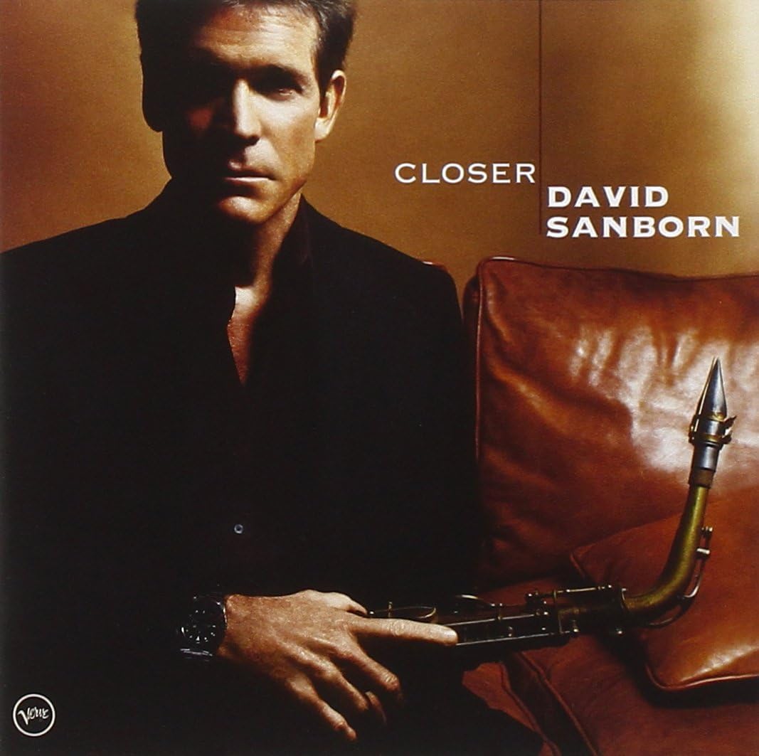 Amazon | Closer | Sanborn, David | フュージョン | ミュージック