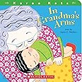In Grandma's Arms: Jayne C. Shelton, Karen Katz: 9780545068680: Amazon ...
