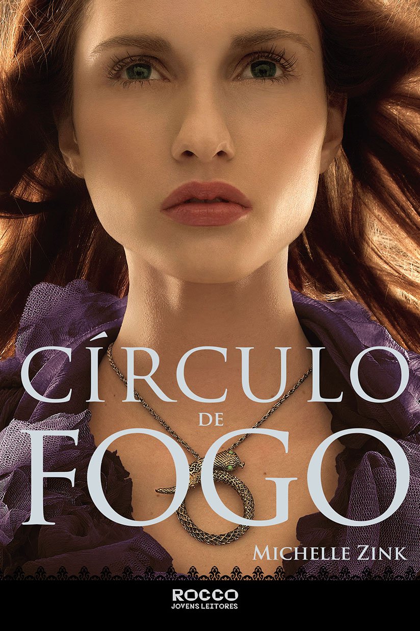 Círculo De Fogo - Volume 3. Coleção A Profecia das Irmãs PDF Michelle Zink