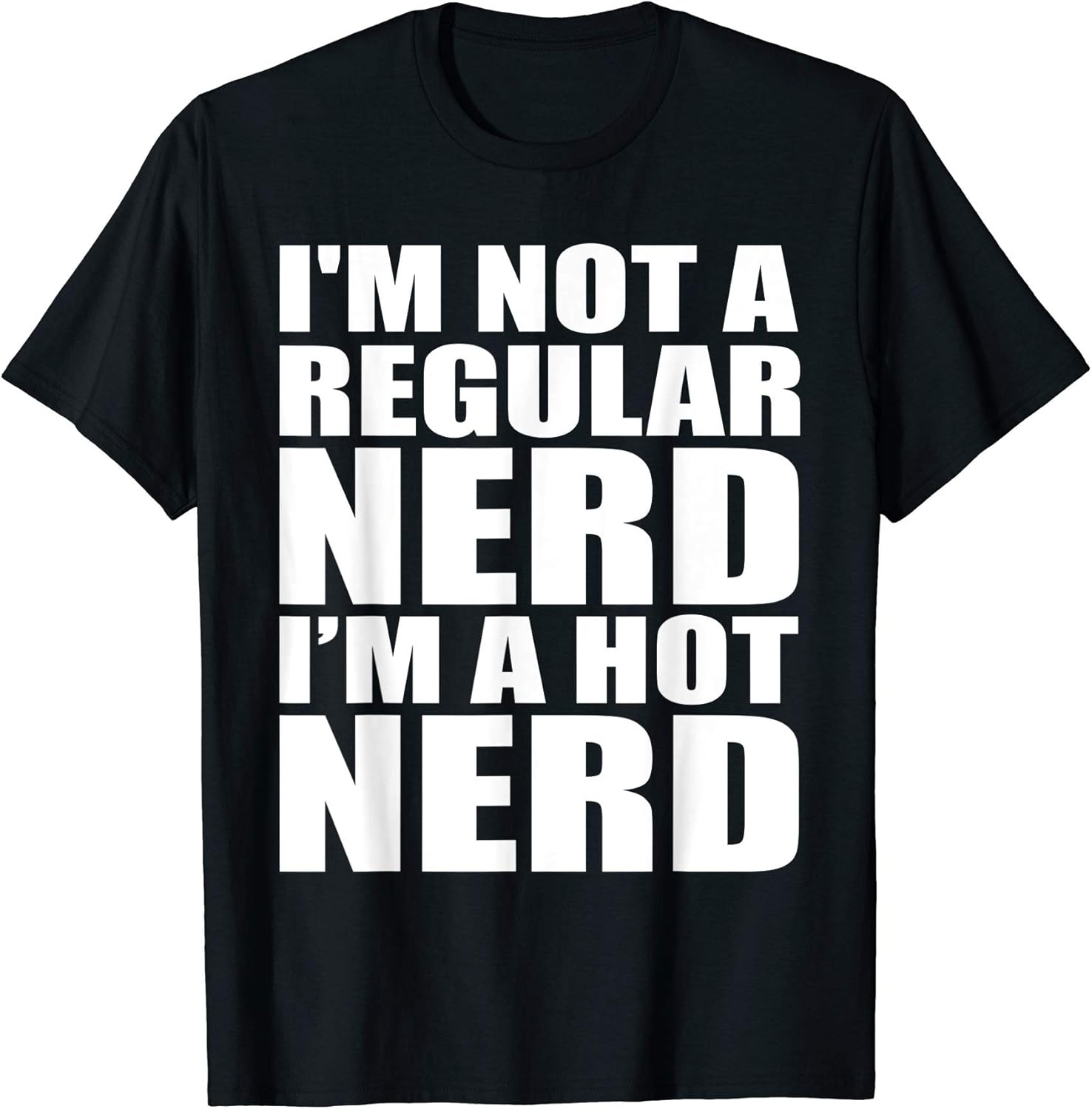 Women's I'm A Hot Nerd Funny Nerdy Novelty Gift T-Shirt Large Black ...