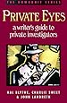 Private Eyes: A Writer's Guide to Private Investigating (Howdunit ...
