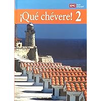 ?Qu? ch?vere! Level 2 Student Edition Print TextAlejandro Vargas ...