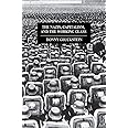 The Nazis, Capitalism and the Working Class: Gluckstein, Donny ...