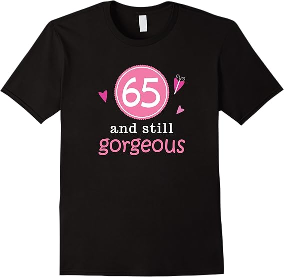 Amazon.com: 65th Birthday Shirt 65 Year Old Gifts T-shirts For Her ...