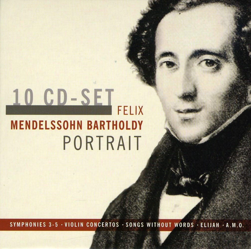 Felix Mendelssohn Bartholdy Portrait: Symphonies 3-5, Violin Concertos, Songs without Words ...