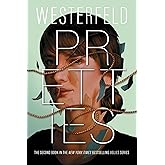Amazon.com: Pretties (Uglies): 9781442419803: Westerfeld, Scott: Books