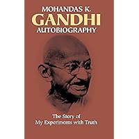 Amazon.com: Mohandas K. Gandhi, Autobiography: The Story of My Experiments with Truth ...