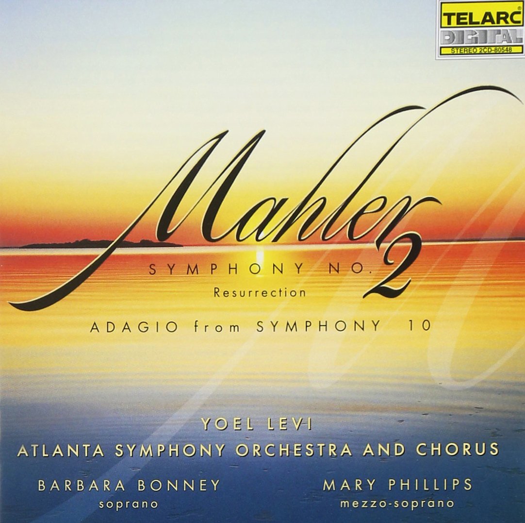 Mahler: Symphony No. 2 "Resurrection"; Adagio From Symphony No. 10: G ...