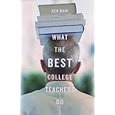 What the Best College Students Do: Bain, Ken: 9780674066649: Amazon.com ...