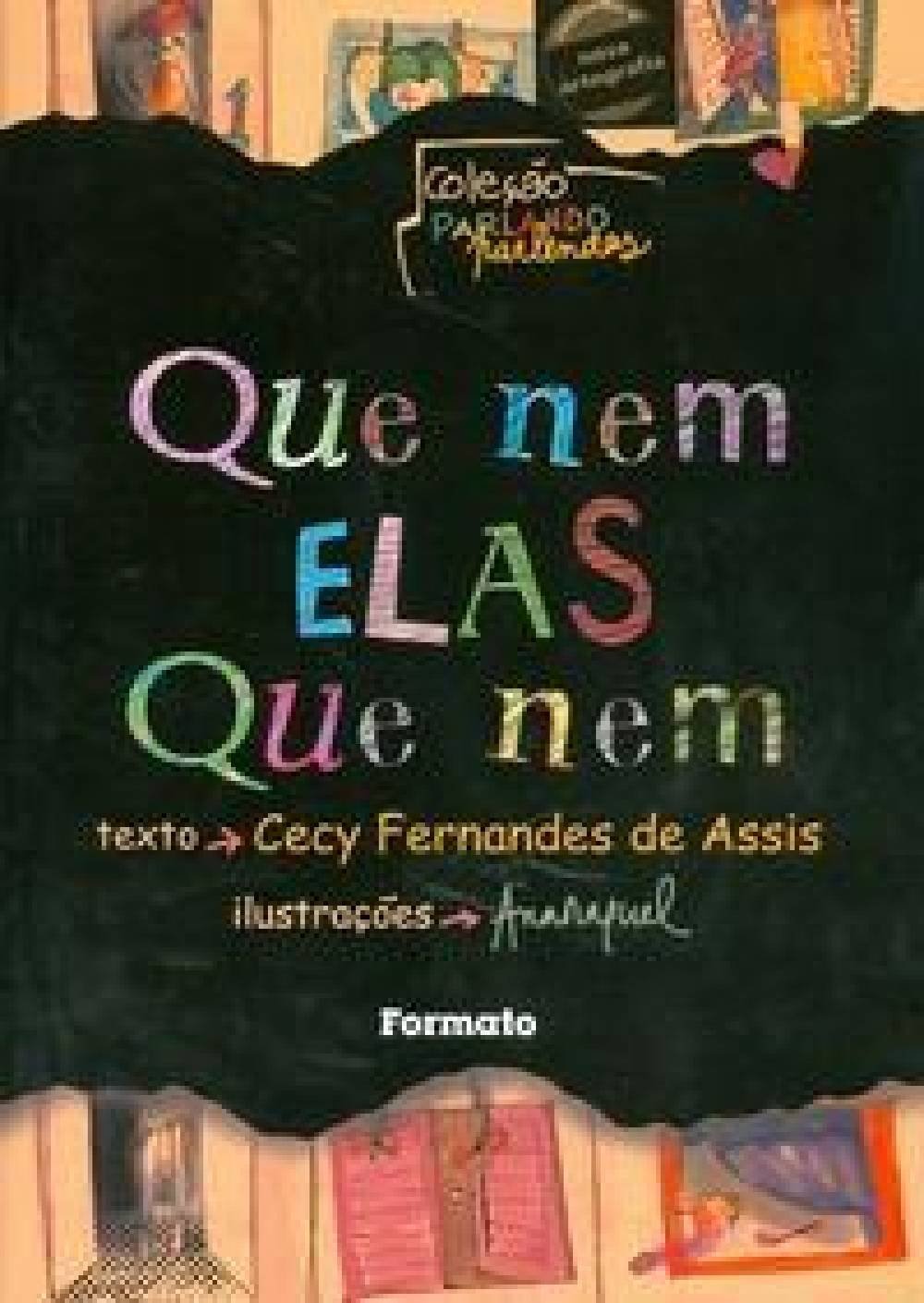 Que Nem Elas, que Nem - Conforme Nova Ortografia PDF Cecy Fernandes