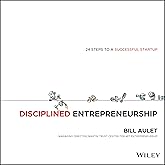 Amazon.com: Disciplined Entrepreneurship: 24 Steps to a Successful ...