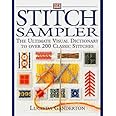 Stitch Sampler: The Ultimate Visual Dictionary to Over 200 Classic Stitches: Ganderton, Lucinda ...