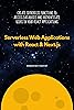 Serverless Web Applications with React and Next.js: Use Next.js serverless features to access ...