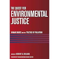 The Quest for Environmental Justice: Human Rights and the Politics of ...