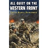 Amazon.com: All Quiet on the Western Front: 9781324006930: Remarque ...