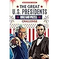 The Great U.S. Presidents Quiz and Puzzle Challenge: A Journey Through ...