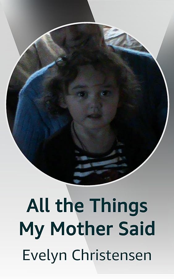 All the Things My Mother Said | Kindle Vella