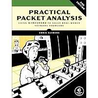Practical Packet Analysis: Using Wireshark to Solve Real-World Network Problems: Sanders, Chris ...