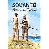 Squanto: Friend of the Pilgrims: Bulla, Clyde Robert: 9780590404655 ...