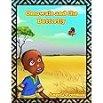 Omowale & The Butterfly: Freeman, Angela: 9781503388215: Amazon.com: Books
