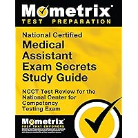 National Certified Medical Assistant Exam Secrets Study Guide: NCCT ...