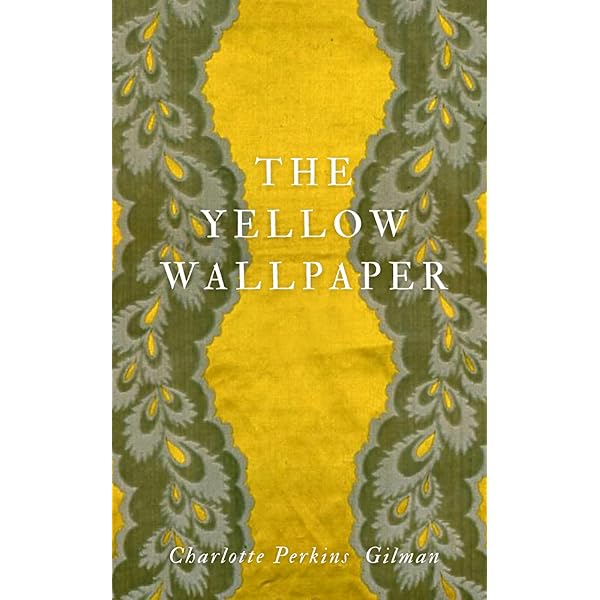 Yellow Wallpaper 16293 16820 The Yellow Wallpaper: Charlotte Perkins