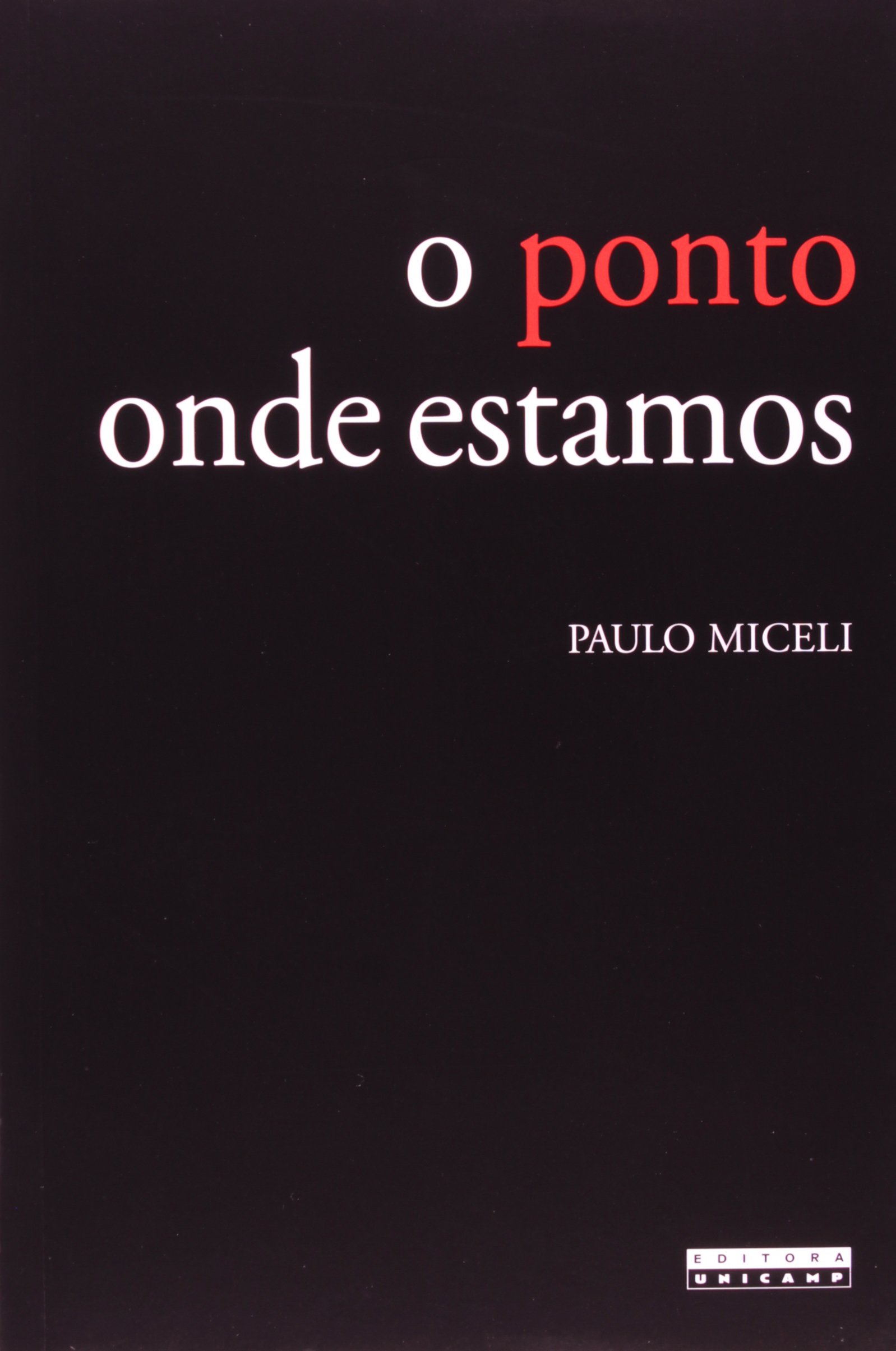 O Ponto Onde Estamos PDF Paulo Miceli