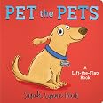 Pet the Pets: A Lift-the-Flap Book: Reul, Sarah Lynne, Reul, Sarah ...