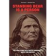 Standing Bear Is a Person: The True Story of a Native American's Quest ...