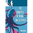 The Benefits of Being an Octopus: Braden, Ann: 9781510737488: Amazon ...