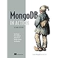 MongoDB in Action: Covers MongoDB version 3.0: Banker, Kyle, Bakkum ...