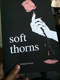 soft thorns: bridgett devoue: 9781546754664: Amazon.com: Books