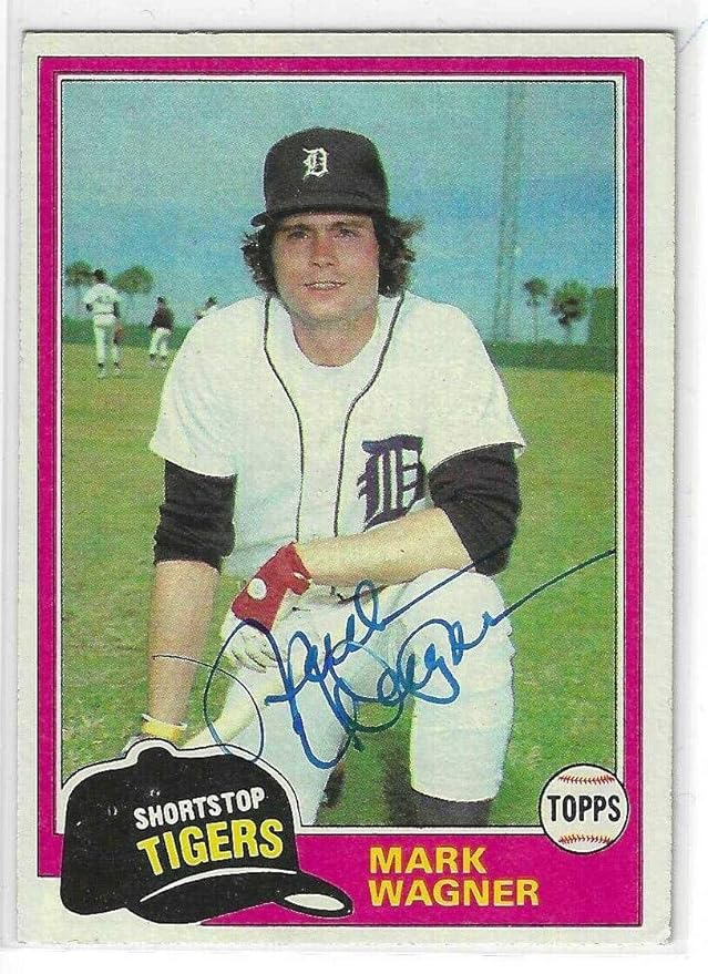 Mark Wagner Signed 1981 Topps Card #358 Detroit Tigers - Baseball ...