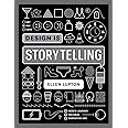 Design Is Storytelling: Lupton, Ellen: 9781942303190: Amazon.com: Books