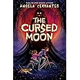 The Cursed Moon: Cervantes, Angela: 9781338814019: Amazon.com: Books