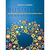 Business Communication: Developing Leaders for a Networked World ISE ...