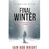 The Final Winter: Wright, Mr Iain Rob: 9781463533564: Amazon.com: Books