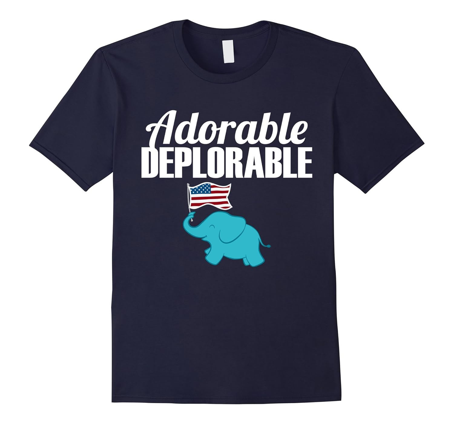 Adorable Deplorable Shirt Adorably Deplorable Tee