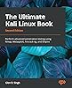 The Ultimate Kali Linux Book: Perform advanced penetration testing ...