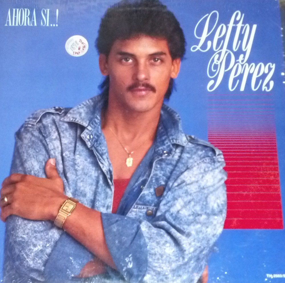 Lefty Perez - Ahora... Sí! - Amazon.com Music