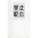 The Collected Poems of Robert Creeley, 1945–1975: Creeley, Robert ...
