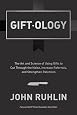 Giftology: The Art and Science of Using Gifts to Cut Through the Noise ...