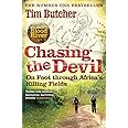 Chasing the Devil: On Foot Through Africa's Killing Fields: Tim Butcher ...