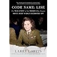 Amazon.com: Code Name: Lise: The True Story of the Woman Who Became ...