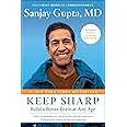 Keep Sharp: Build a Better Brain at Any Age: Gupta M.D., Sanjay ...