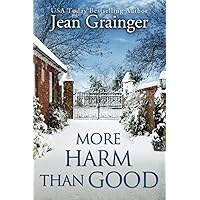 More Harm Than Good: The Kilteegan Bridge Story - Book 3: Grainger ...