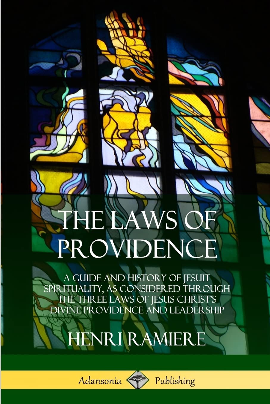 Mua The Laws of Providence: A Guide and History of Jesuit Spirituality ...