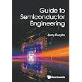 Guide To Semiconductor Engineering: Ruzyllo, Jerzy, VV: 9789811218736: Amazon.com: Books