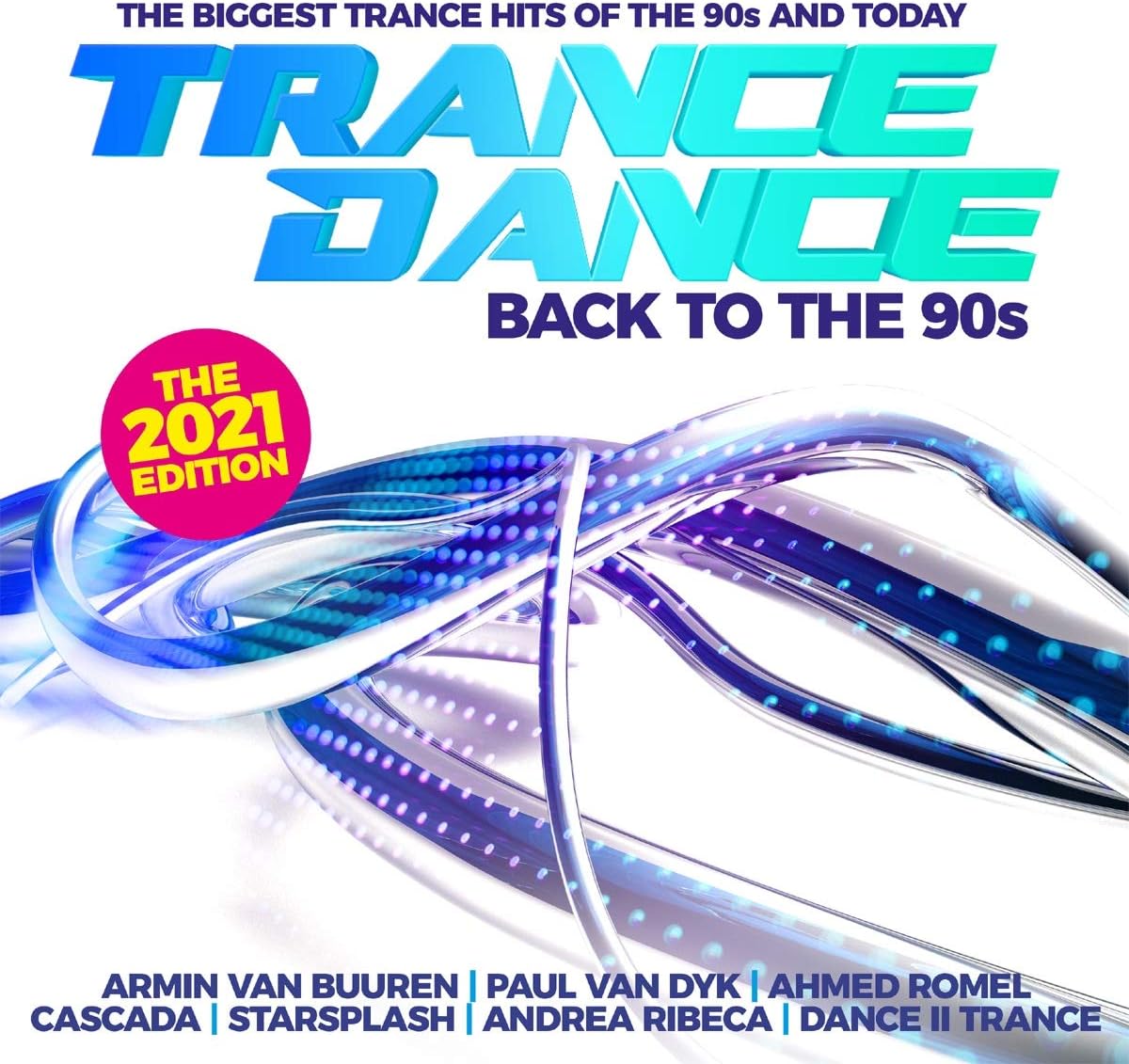 Trance Dance-Back to the 90s the 2021 Edition: Amazon.co.uk: Music
